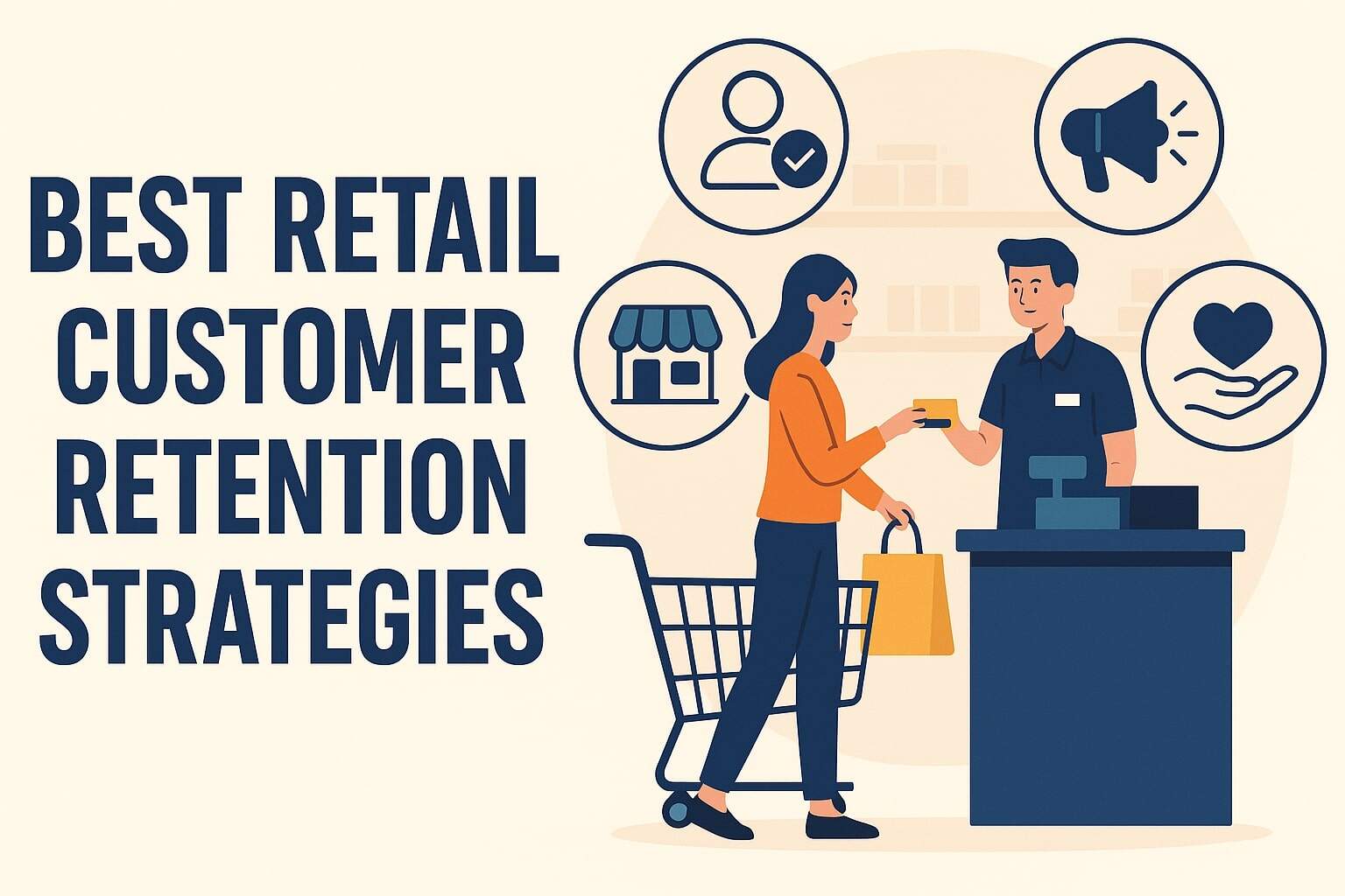 Best Retail Customer Retention Strategies